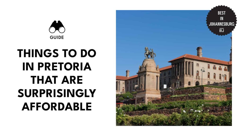 Free and Cheap but AWESOME Things to Do in Pretoria [2026 ]