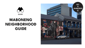 An Insider's Guide to Navigating Maboneng