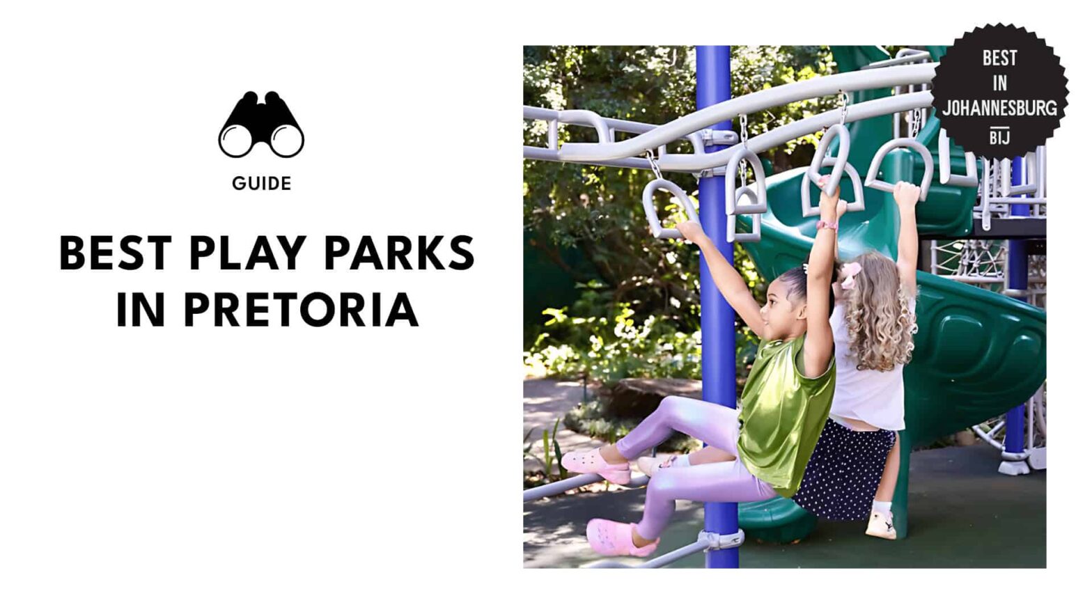 12 of Pretoria's Finest Play Parks for Kids to Learn & Grow
