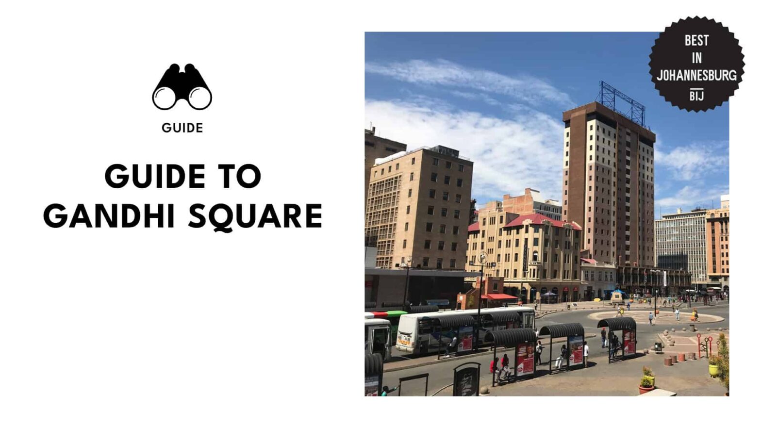 Your Pocket Guide to Gandhi Square's Top Experiences