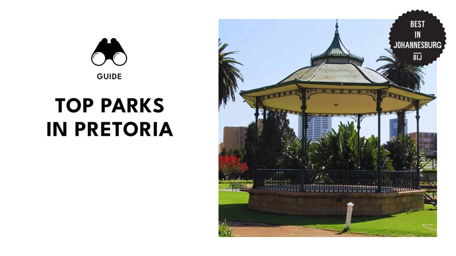 Take a breather at the 8 best parks in Pretoria