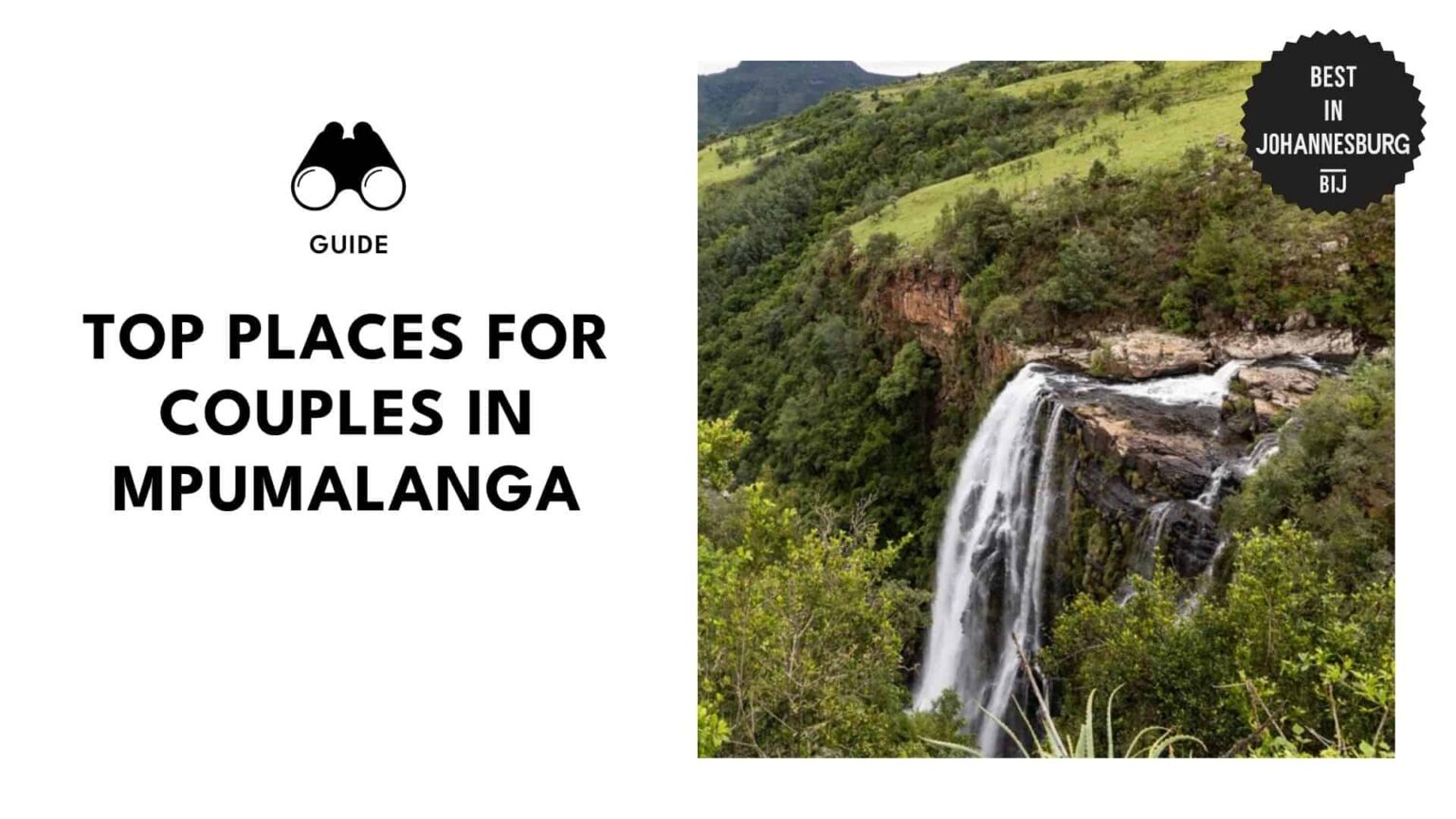 7 Romantic Places to Visit in Mpumalanga for Couples